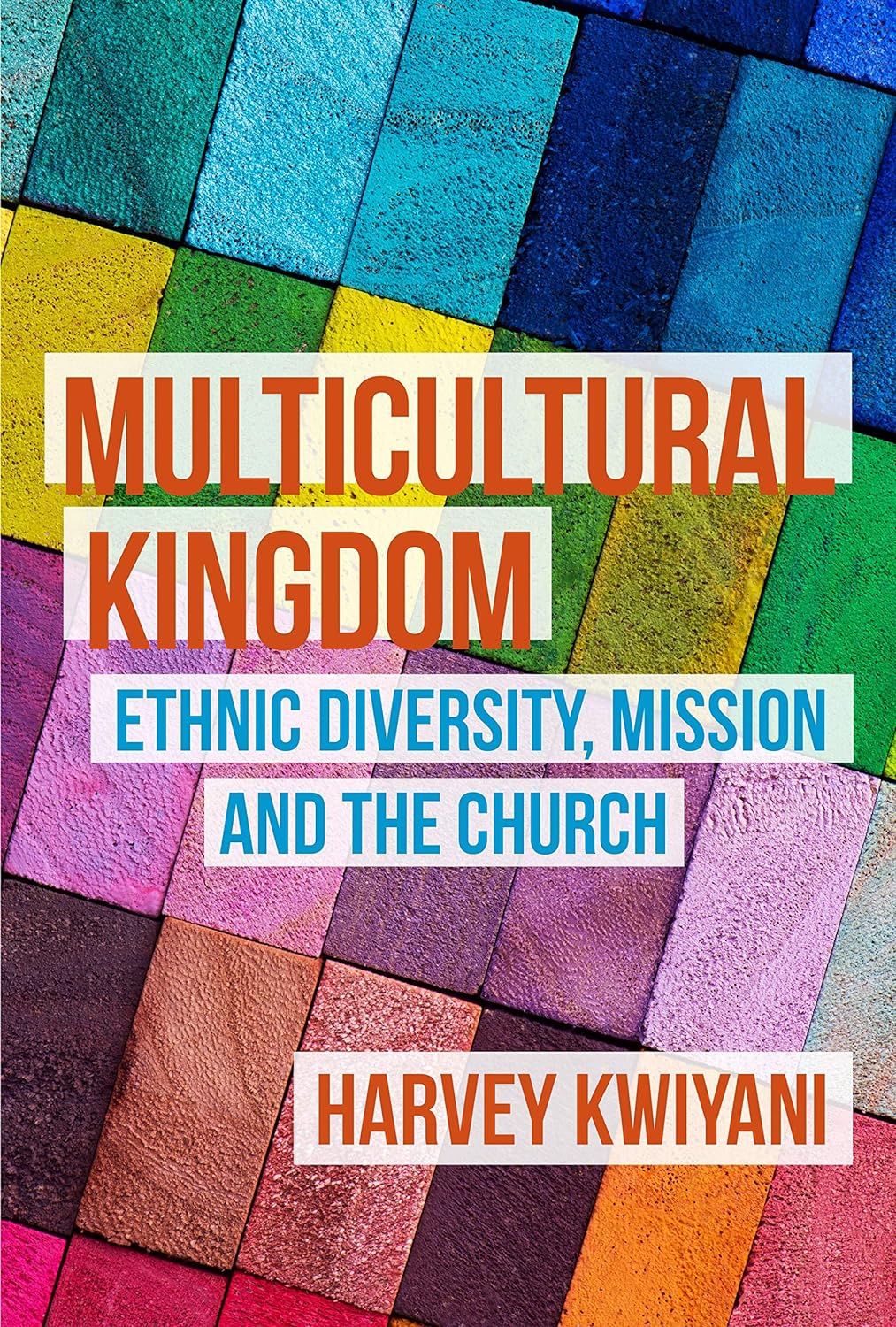 Book review - Multicultural Kingdom: Ethnic Diversity, Mission and the ...